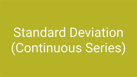 Standard Deviation Continuous Series Youtube