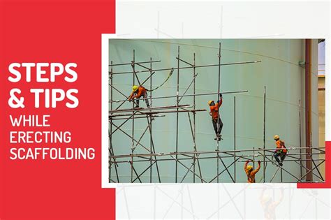Steps And Tips While Erecting Scaffolding