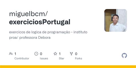 Github Miguelbcm Exerciciosportugal Exercicos De Logica De Programa O Instituto Proa
