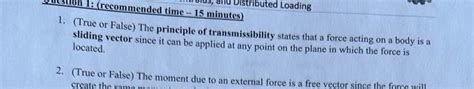 Solved 1 True Or False The Principle Of Transmissibility