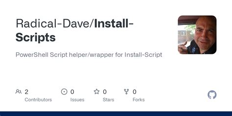 Github Radical Daveinstall Scripts Powershell Script Helperwrapper