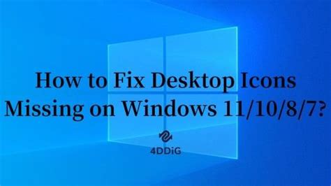 10 Ways How To Fix Desktop Icons Missing On Windows 111087