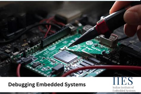 How To Debug Embedded Systems Effectively Pro Techniques