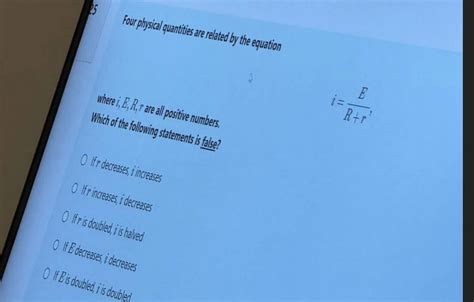 Four Physical Quantities Are Related By The Equation I Er R Where I E