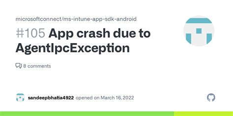 App Crash Due To AgentIpcException Issue Microsoftconnect Ms Intune App Sdk Android