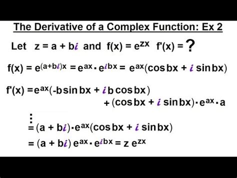 Calculus 2: Complex Numbers & Functions (27 of 28) The Derivative Complex Function: Ex. 2 - YouTube