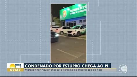 Vídeo Condenado Por Estupro De Irmã E Prima Chega A Teresina Para