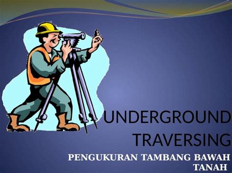 Pptx 06 Metode Pengukuran Underground Dokumen Tips
