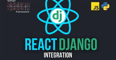 Irfan Shaik On Linkedin How To Integrate Reactjs With Django Framework