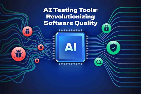 Ai Testing Tools Revolutionizing Software Quality