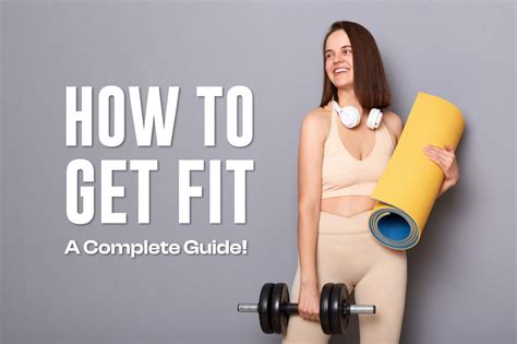 How To Get Fit A Simple Guide For Beginners Myfitnesscoach