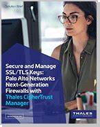 Secure SSL TLS Keys With Thales And Palo Alto Solution Brief