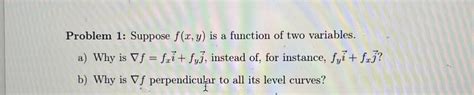 Problem 1 Suppose Fxy ﻿is A Function Of Two