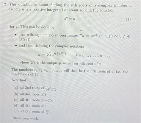 Solved 2 This Question Is About Finding The Nth Roots Of A