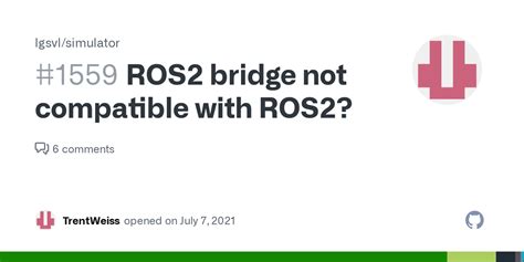 ROS2 Bridge Not Compatible With ROS2 Issue 1559 Lgsvl Simulator