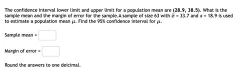 Solved The Confidence Interval Lower Limit And Upper Limit Chegg