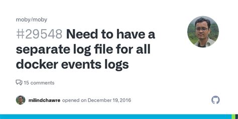 Need To Have A Separate Log File For All Docker Events Logs Issue Moby Moby GitHub