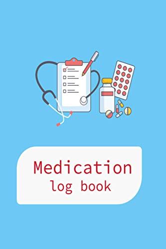 Medication Log Book Medication Log Book Personal Health Record Keeper
