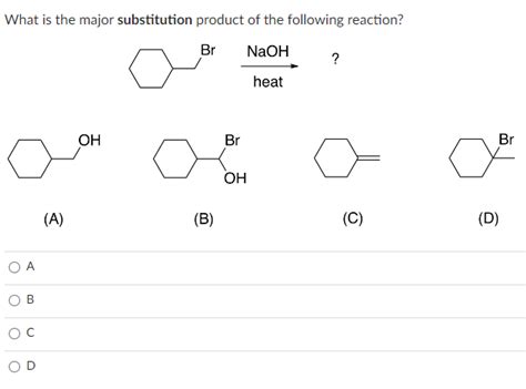 Solved What is the major substitution product of the | Chegg.com