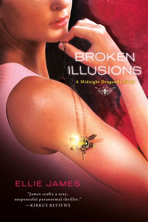 Broken Illusions A Midnight Dragonfly Novel 9780312647032