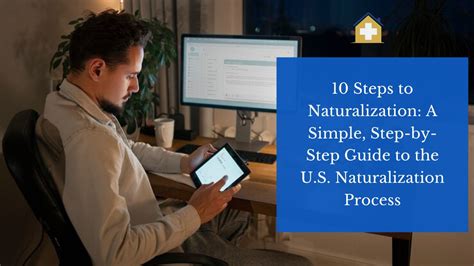 10 Steps To Naturalization A Simple Step By Step Guide To The Us