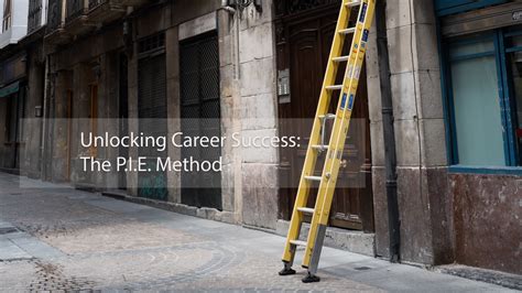 Unlocking Career Success The Pie Method