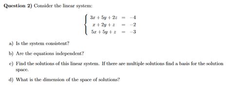 Solved Question Consider The Linear System Chegg