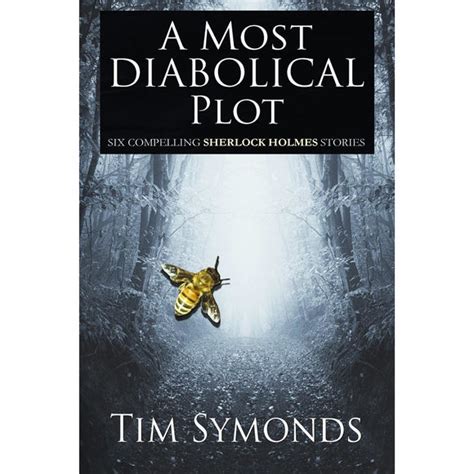 A Most Diabolical Plot Six Compelling Sherlock Holmes Cases