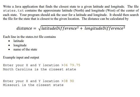 Solved Write A Java Application That Finds The Closest State Chegg Com