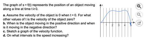 solved the graph of s f t represents the position of an
