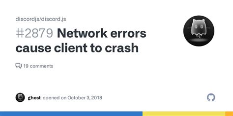 Network Errors Cause Client To Crash Issue Discordjs Discord Js GitHub