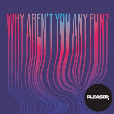 Pleaser Fears Take Shape Lyrics Genius Lyrics