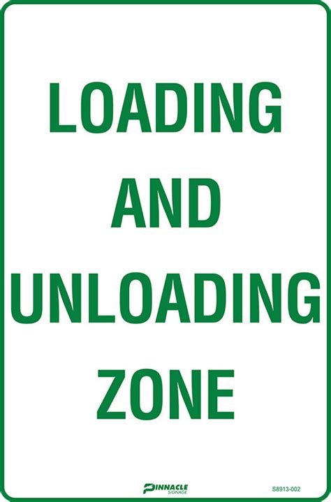 Loading And Unloading Zone — Pinnacle Signage