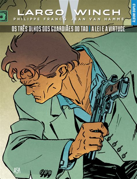Largo Winch é A Nova Grande Colecção Da Asa Com O Público Central Comics