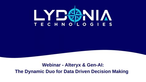 Webinar Alteryx And Gen Ai The Dynamic Duo For Data Driven Decision Making Lydonia