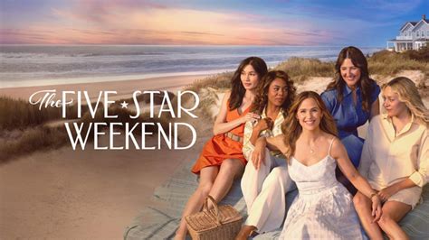 The Five Star Weekend Cast Premiere Date And More Details On