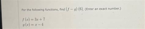solved for the following functions find f g 6 enter an