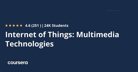 Internet Of Things Multimedia Technologies Coursera