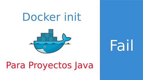 fail docker init para proyectos java cursos de desarrollo youtube