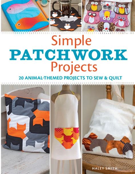 Simple Patchwork Projects By Hayley Smith Goodreads