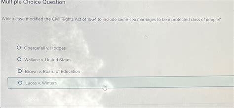 Solved Multiple Choice Questionwhich Case Modified The Civil