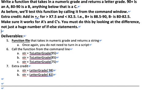 Solved Write A Function That Takes In A Numeric Grade And