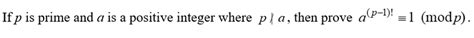 solved if p is prime and a is a positive integer where p∤a