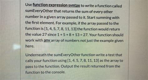 Solved Use Function Expression Syntax To Write A Function Chegg Com