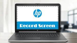 How To Screen Record On HP Laptop Ultimate Guide HPSR Alternative