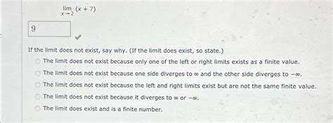 solved limx→2 x 7 if the limit does not exist say why if