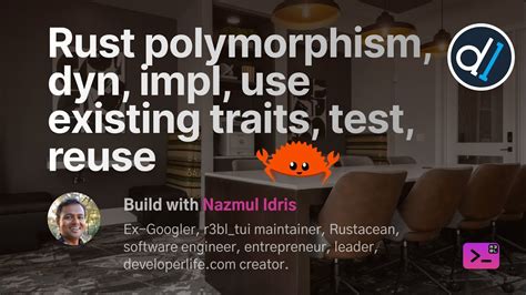 Build With Naz Rust Polymorphism Dyn Impl Using Existing Traits Testing Reuse YouTube