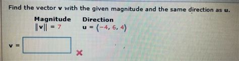 Solved Find The Vector V With The Given Magnitude And The Chegg
