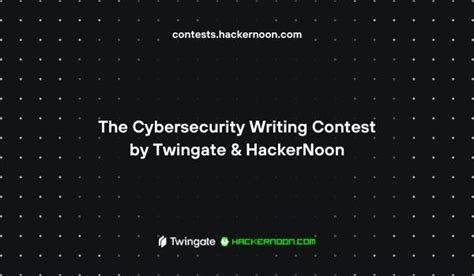 the cybersecurity writing contest final round results announced