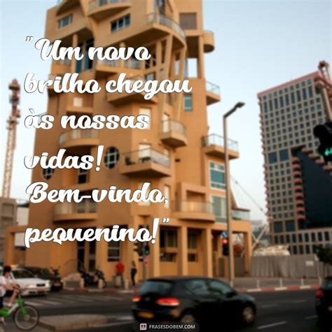 Mensagens Carinhosas para Celebrar o Nascimento de um Bebê Inspirações e Frases Frases do Bem